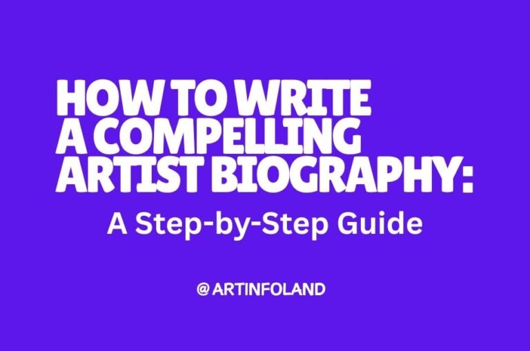 How to Write a Compelling Artist Biography: A Step-by-Step Guide ...