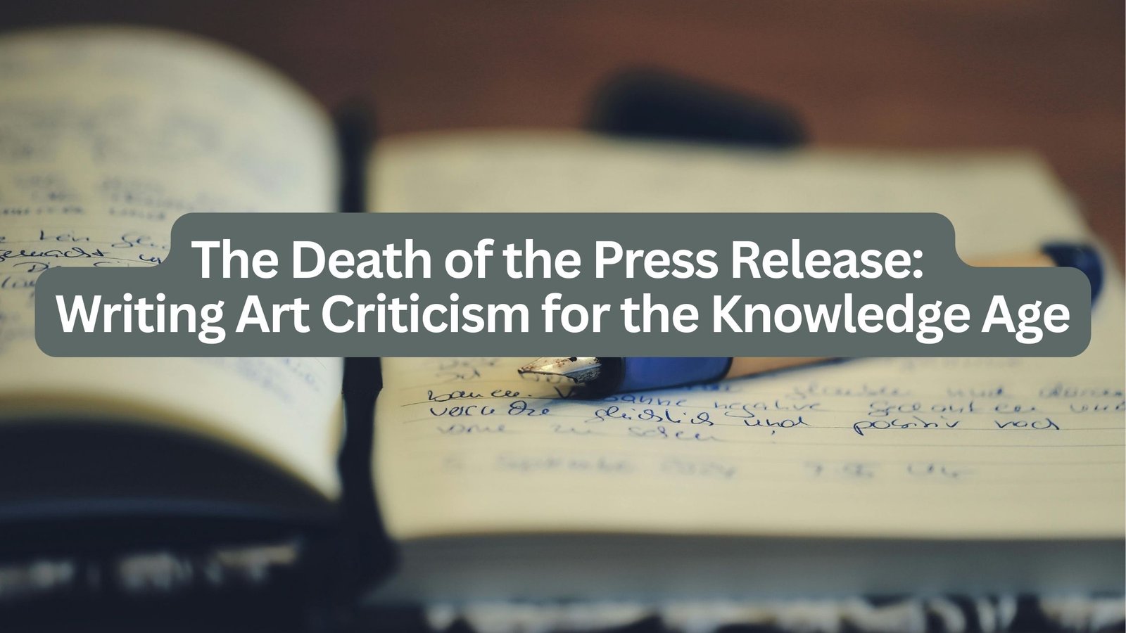 The Death of the Press Release: Writing Art Criticism for the Knowledge ...