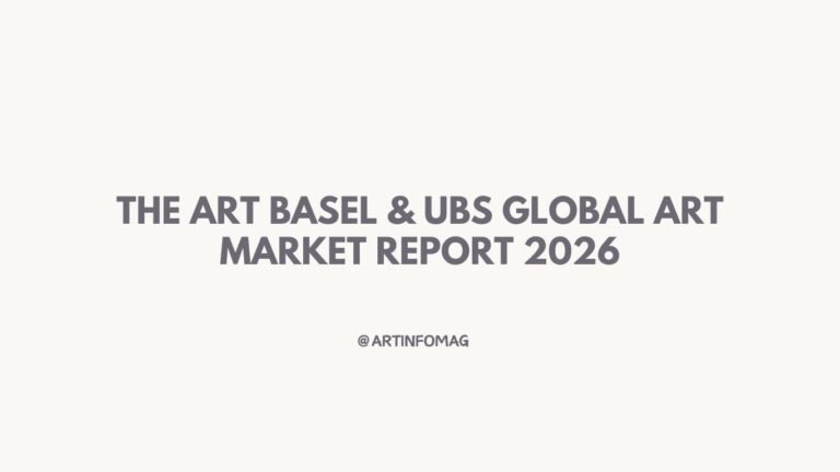 The Art Basel & UBS Global Art Market Report 2026 - Artinfoland Magazine