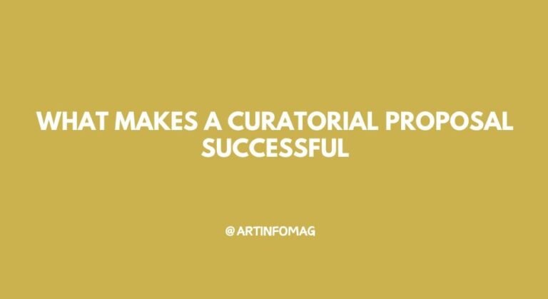 What Makes a Curatorial Proposal Successful - Artinfoland Magazine